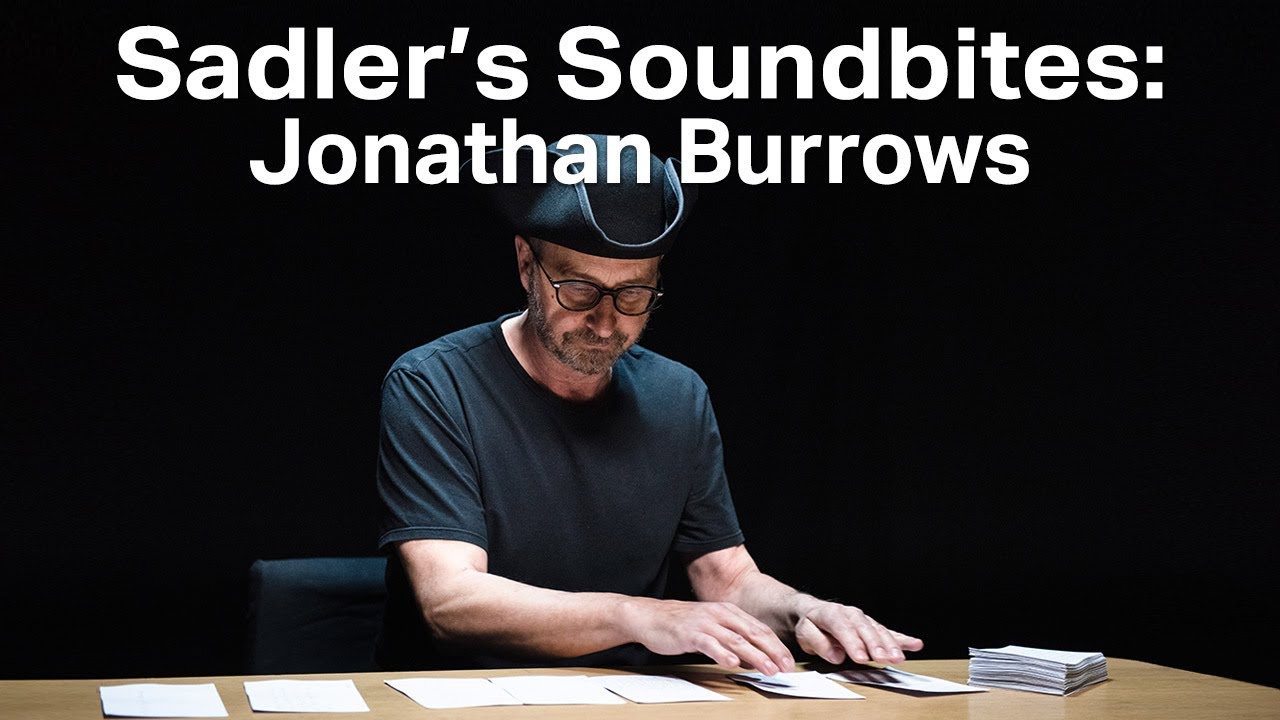 Sadler's Soundbites: Jonathan Burrows - YouTube