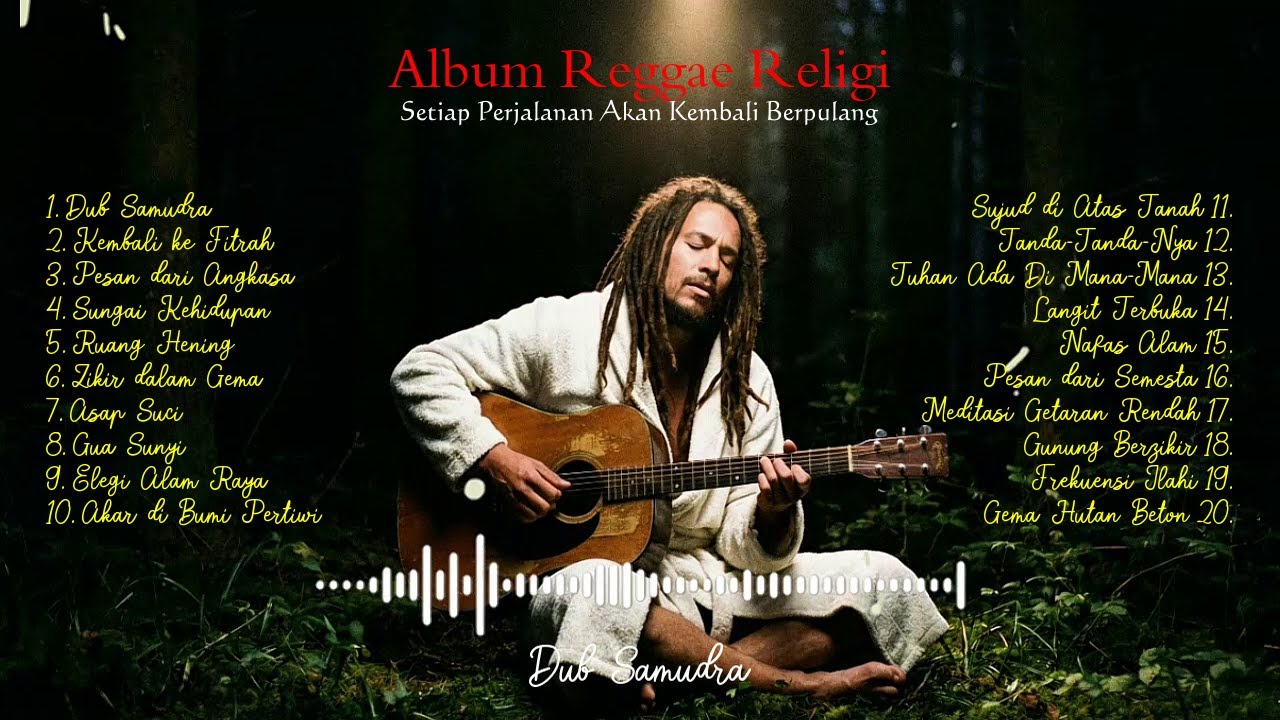 Dub Samudra - Reggae Religi Indonesia | Full Album Musik Spiritual ...