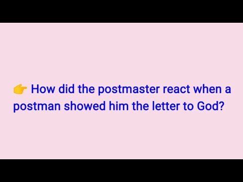 How did the postmaster react when a postman showed him the letter to ...
