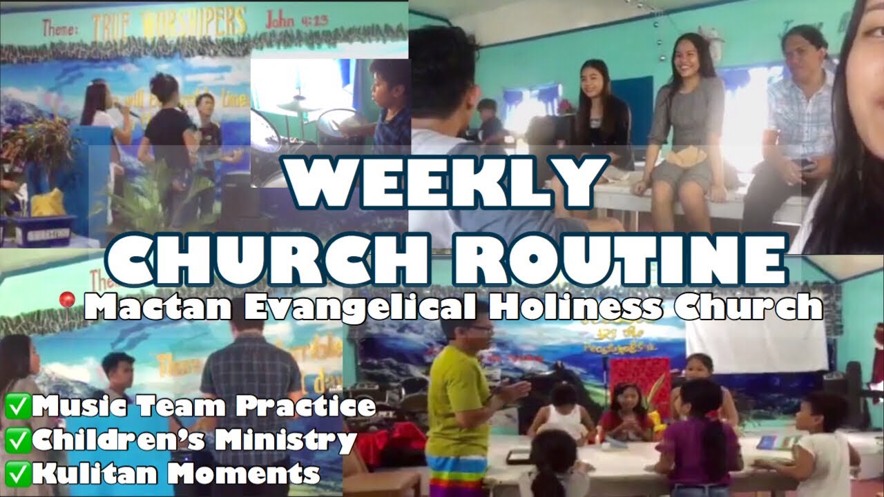 WEEKLY CHURCH ROUTINE (Music Team Practice, Children’s Ministry ...