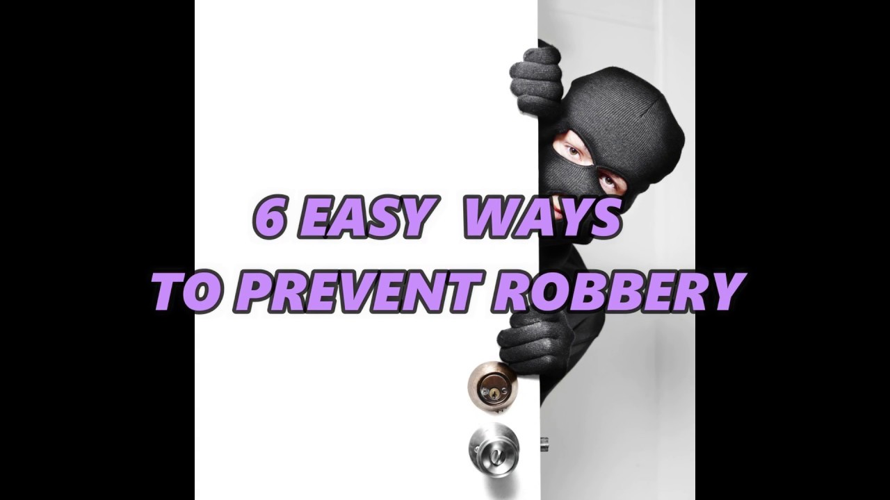 6 Easy Ways To Prevent Robbery 😋 - YouTube