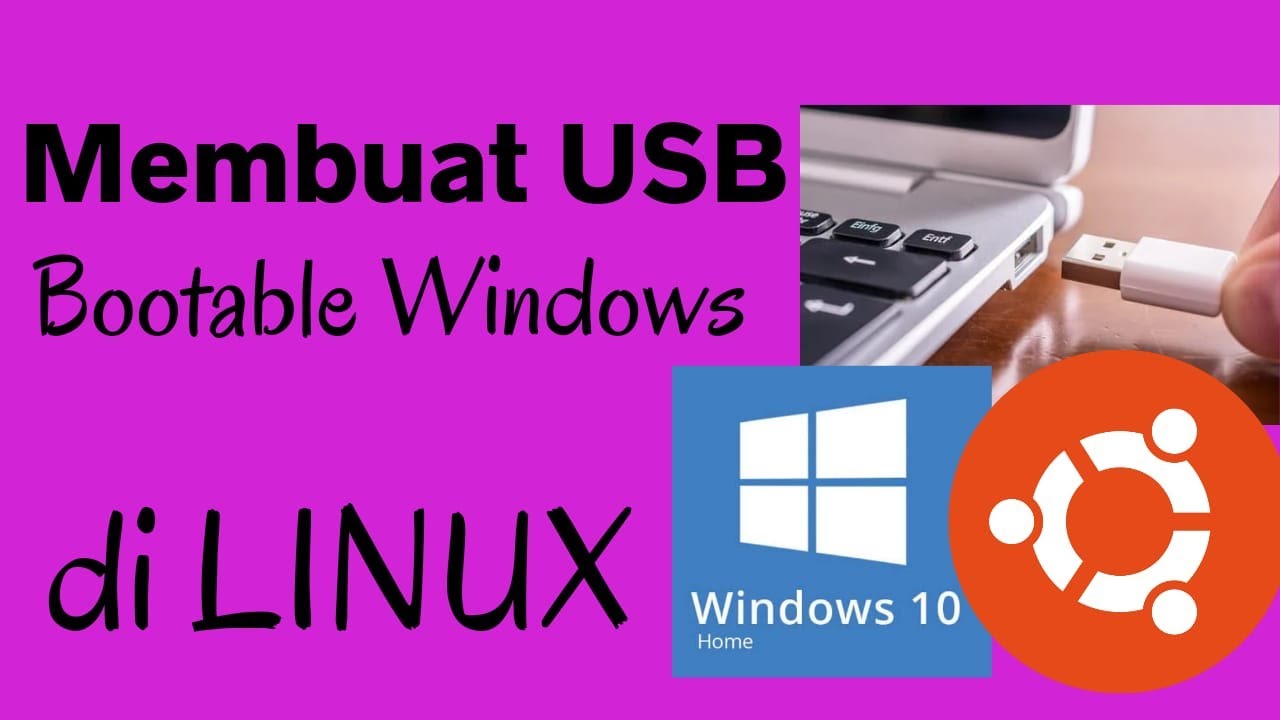 Membuat USB Bootable Windows di Linux - YouTube