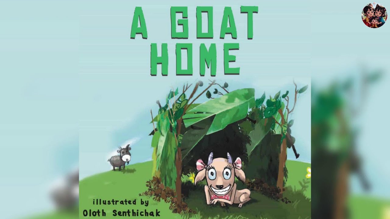 A Goat Home - Kids Story Real Aloud Children Book with Illustrations ...