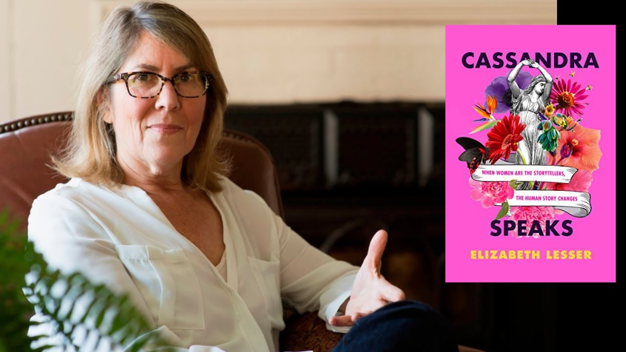 Talking with Elizabeth Lesser, Author of Cassandra Speaks - YouTube