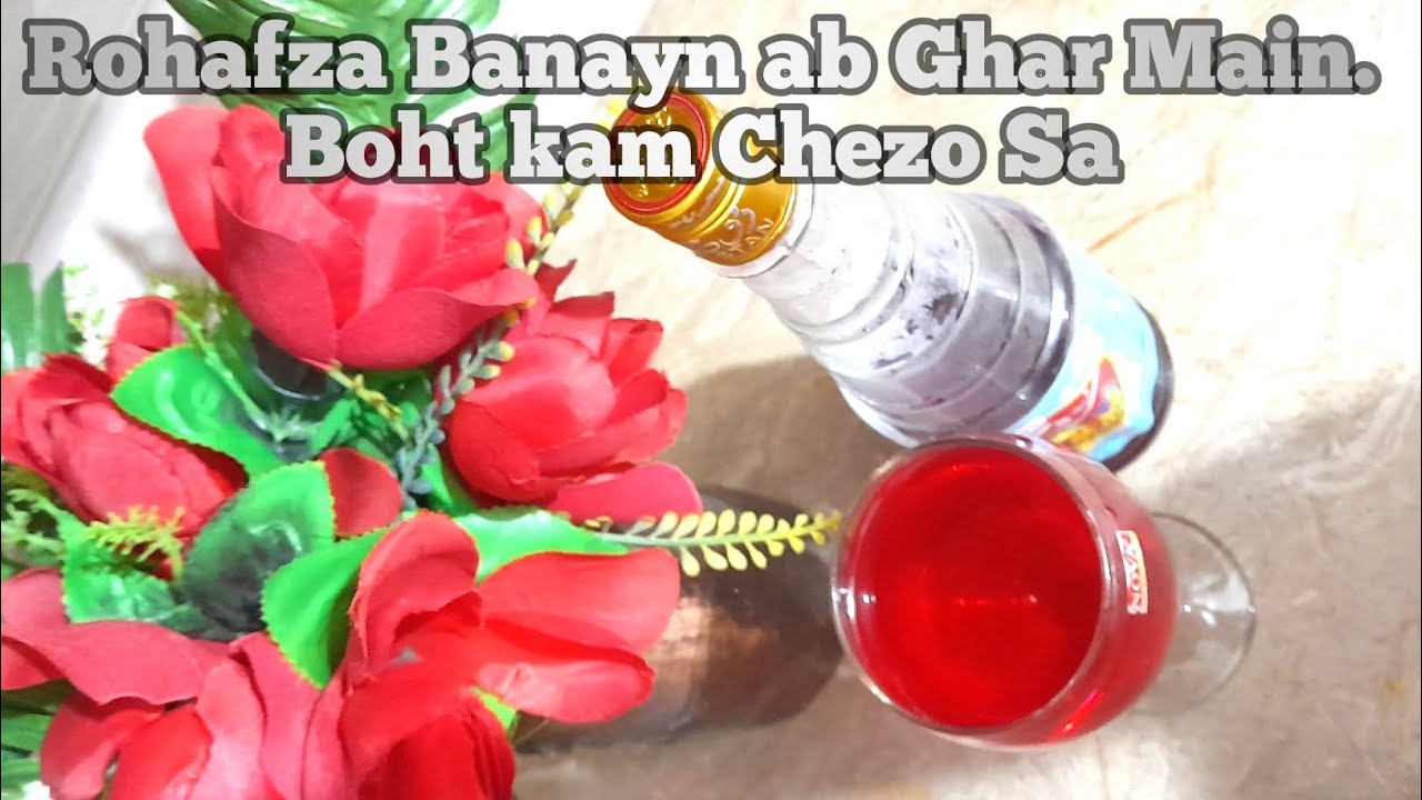 Rohafza Banayn ab Ghar Main.|How to Make Rohafza At Home.|lal Rohafza ...