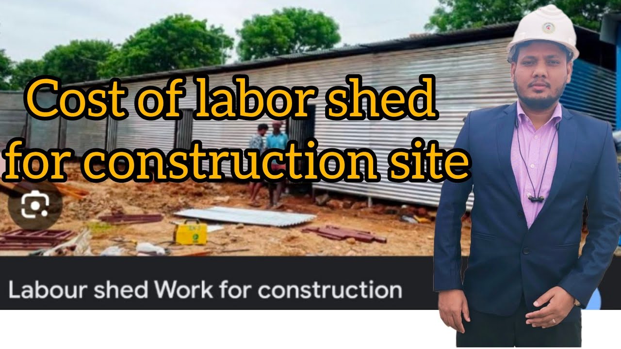 কনস্ট্রাকশন সাইডে ৩৫'x১৬' লেবার শেড তৈরি করতে কত খরচ পড়বে? cost of ...