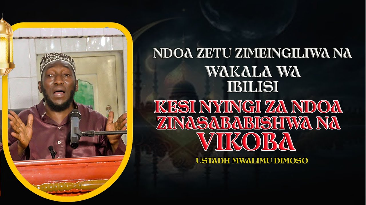 WAKALA WA IBILISI AMEVAMIA NDOA ZETU || KESI NYINGI ZA NDOA CHANZO NI ...