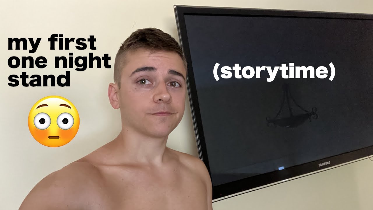 My first (and only) one night stand - storytime - YouTube