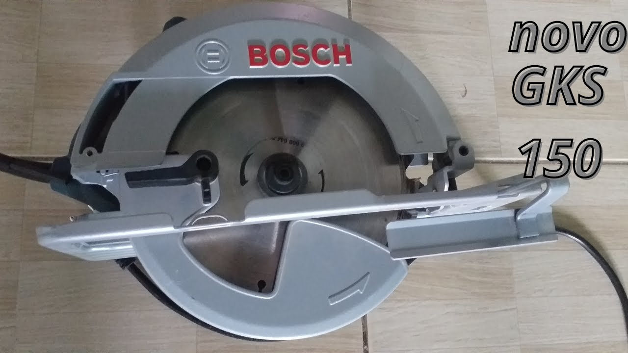 CONHEÇA A NOVA SERRA CIRCULAR BOSCH; GKS 150 - YouTube