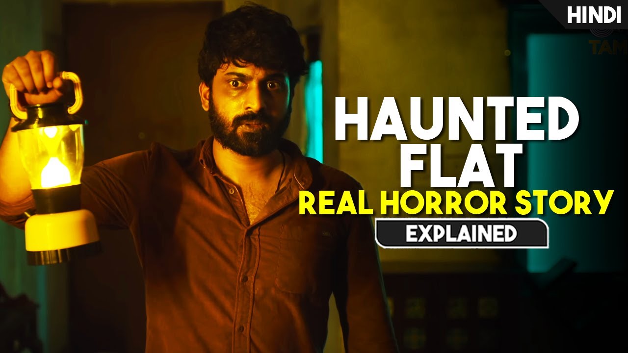 Haunted Flat Movie Explained in Hindi | Base On Real Horror Story With ...