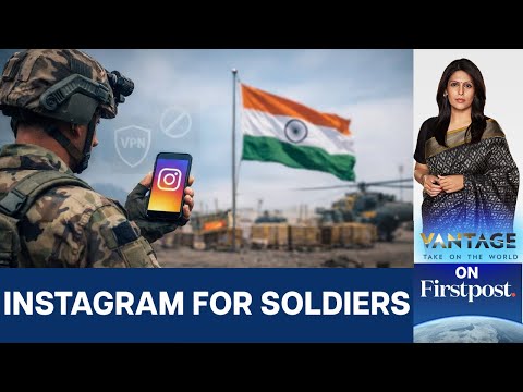 Indian Army Allows Soldiers To Use Instagram. But There's A Catch | Vantage with Palki Sharma | N18G
