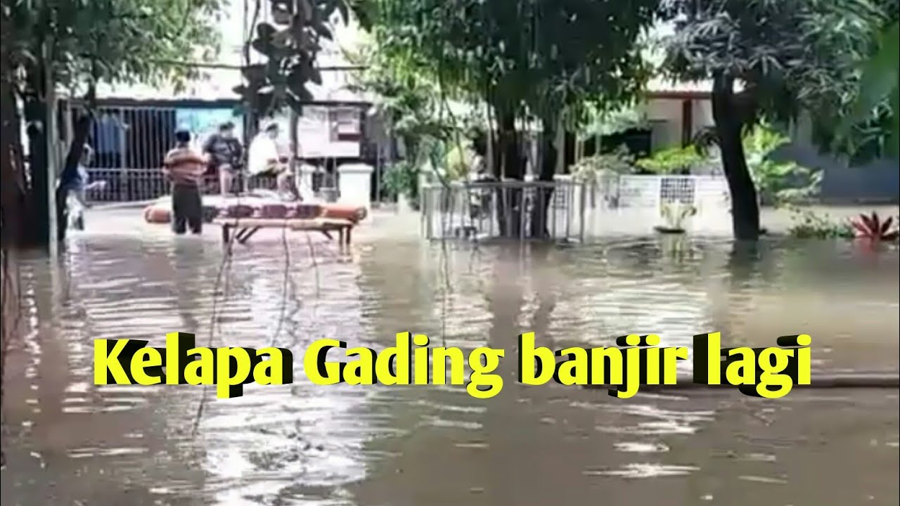 Jakarta & Kelapa Gading banjir lagi. - YouTube