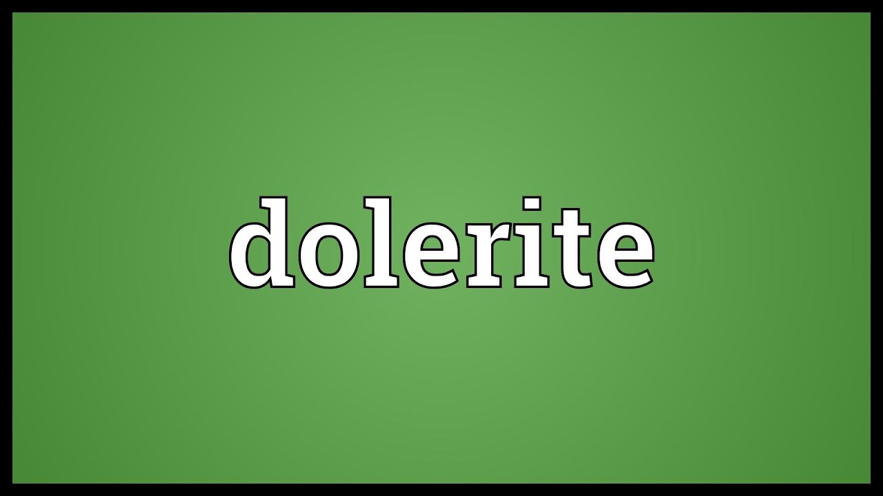 Dolerite Meaning - YouTube