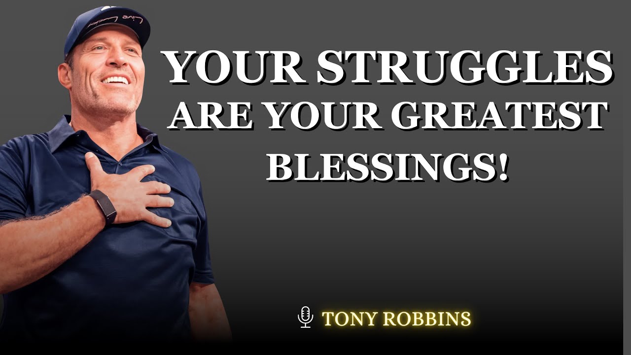 Your Greatest Struggles Are Your Biggest Blessings—Here’s Why! | TONY ...