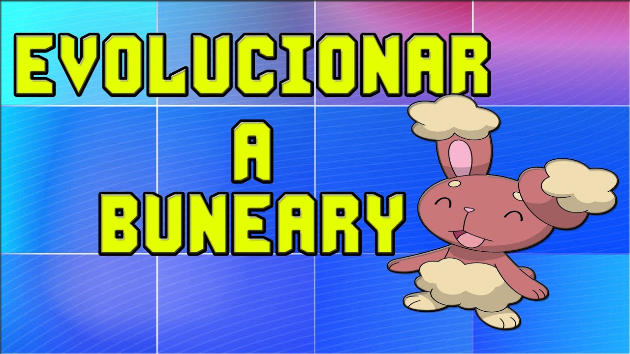 Como evolucionar a Buneary en Lopunny - YouTube
