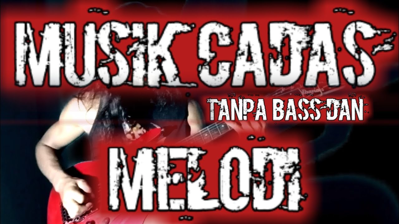 musik cadas tanpa bass dan melodi - YouTube