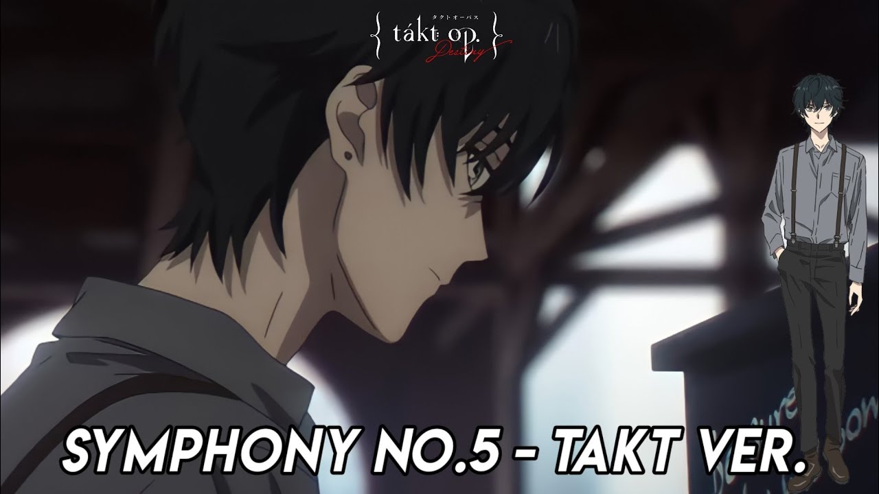Takt Op. Destiny OST (Symphony No.5 - Takt Ver.) - YouTube