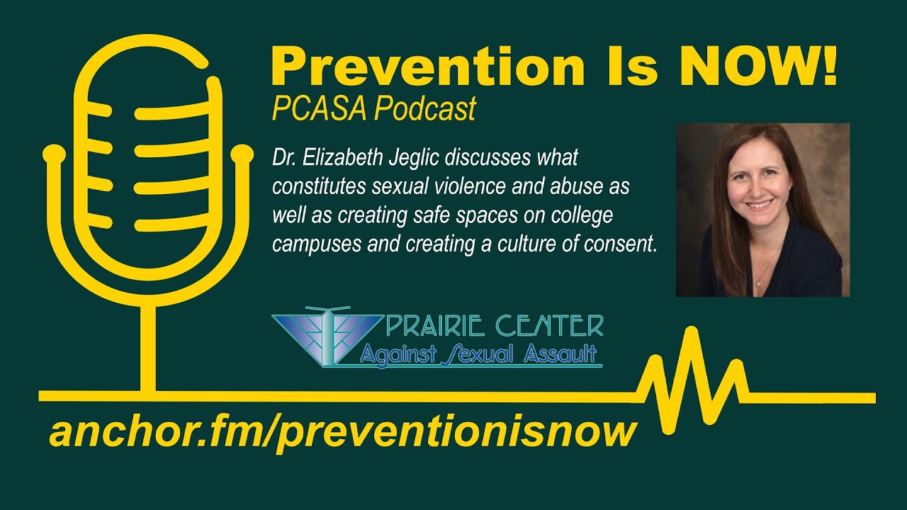 Prevention Is Now Sexual Violence and Prevention Basics with Dr ...