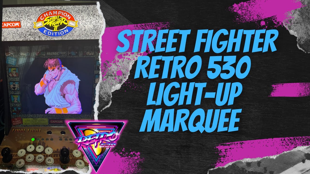 Retro 530 Light Up Street Fighter Marquee - YouTube