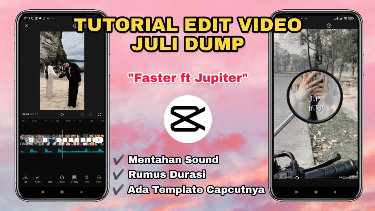 Tutorial Edit Video JULI DUMP | Lagu Faster ft Jupiter - YouTube