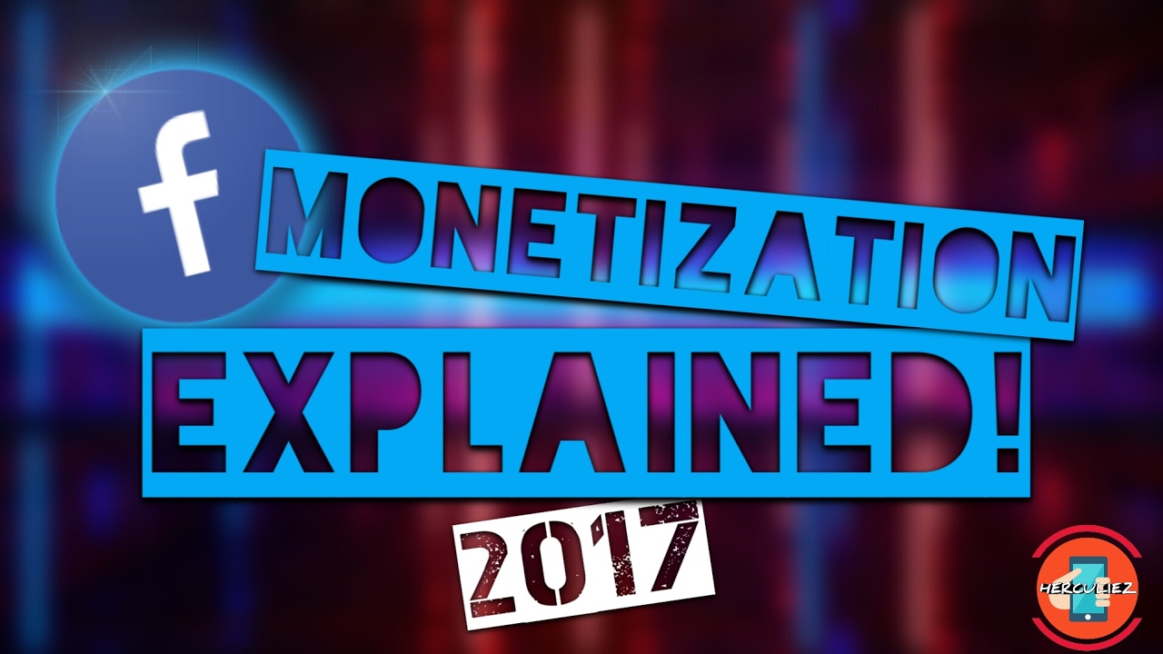 How To Earn Money By Facebook | Facebook Monetization Program 2017 ...