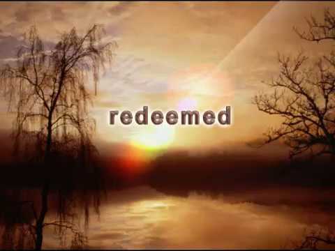 REDEEMED ! - YouTube