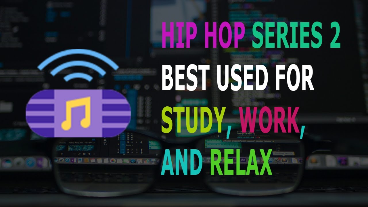 Slow Beat Hip Hop Rap Music - Study, Work, Chill Music and ...