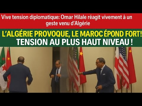 Vive tension diplomatique : Omar Hilale réagit vivement à un geste venu d’Algérie