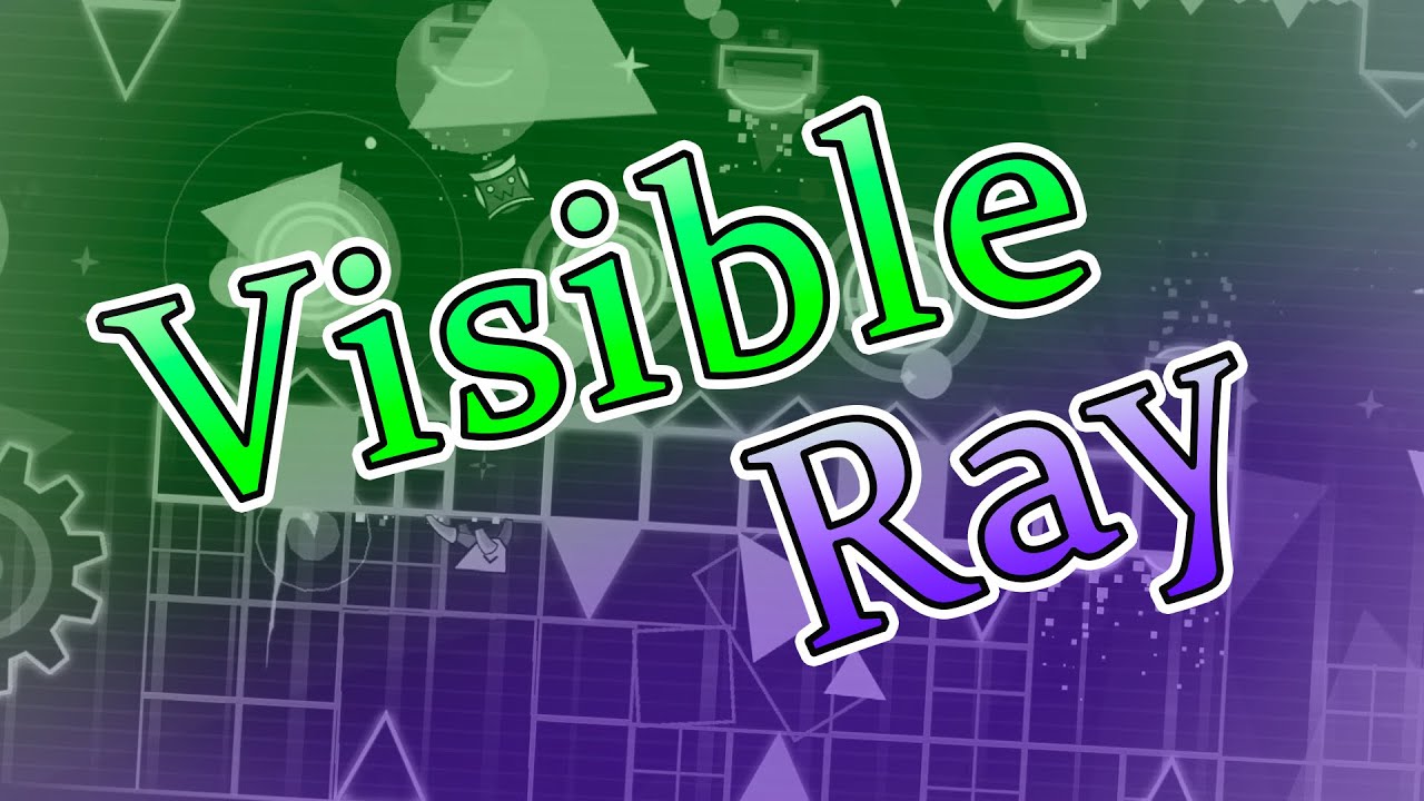 Visible ray 100% - [EXTREME DEMON] - YouTube