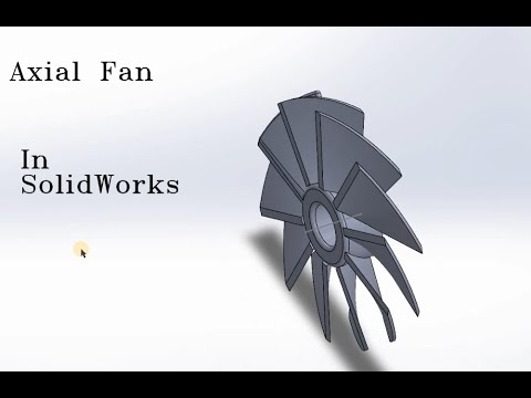 Solidworks/ Axial Fan - YouTube