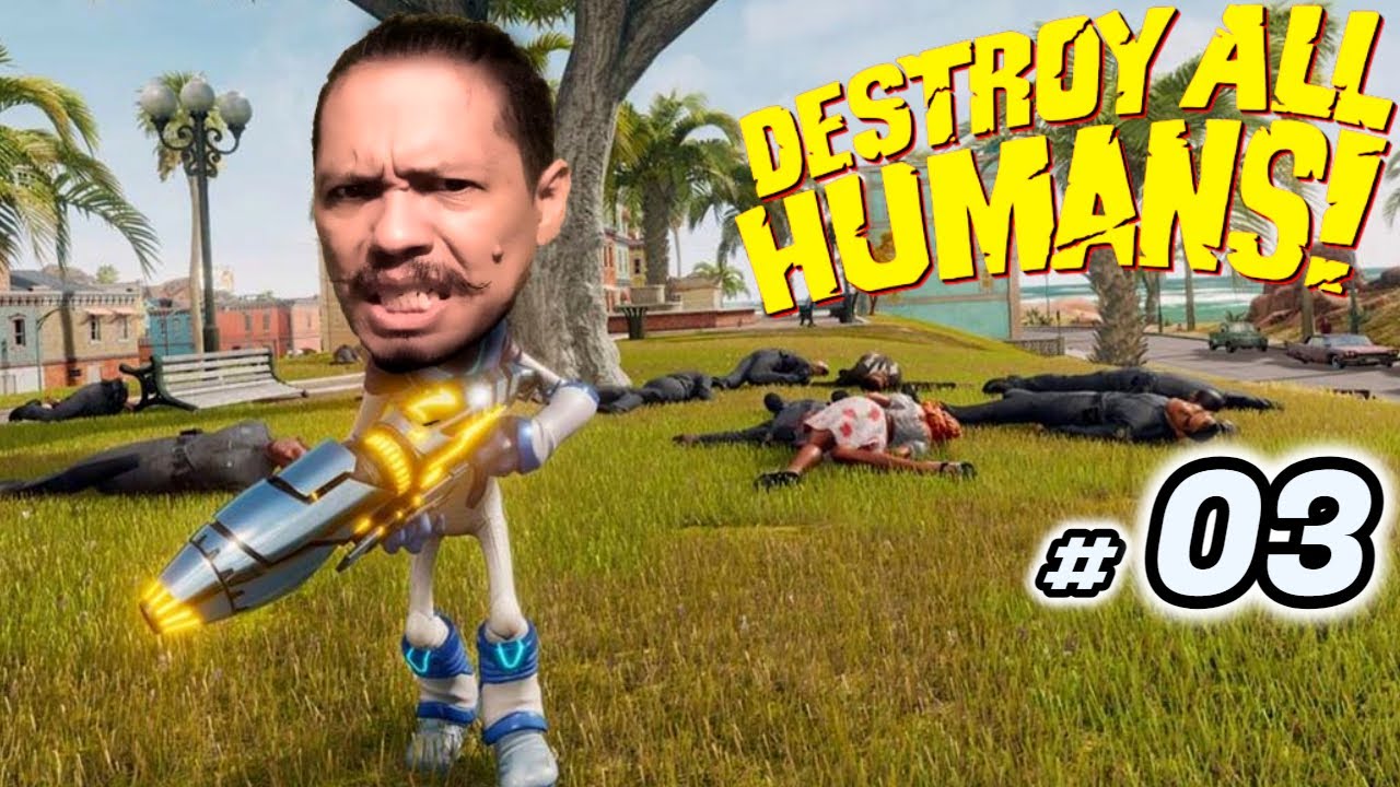 DESTROY ALL HUMANS O PLANO DE POX - YouTube