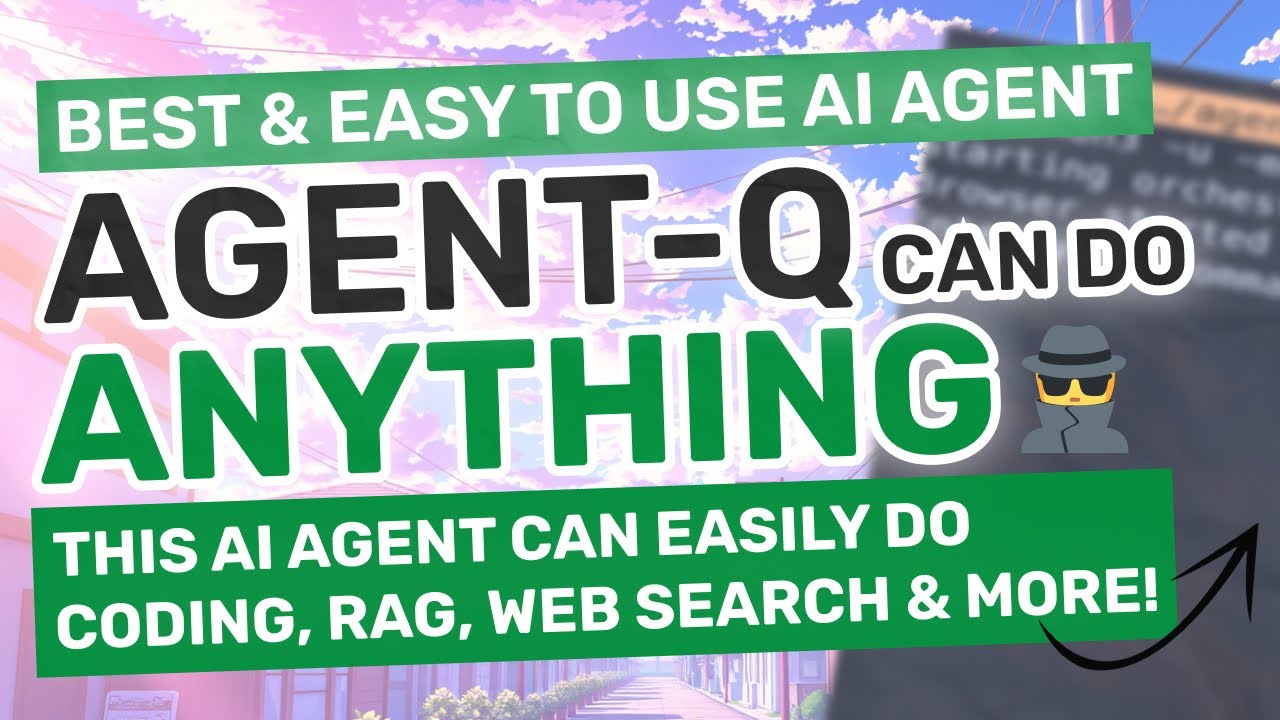 Agent-Q : This AI Agent is EASY TO USE & CAN DO ANYTHING (Generate Apps ...