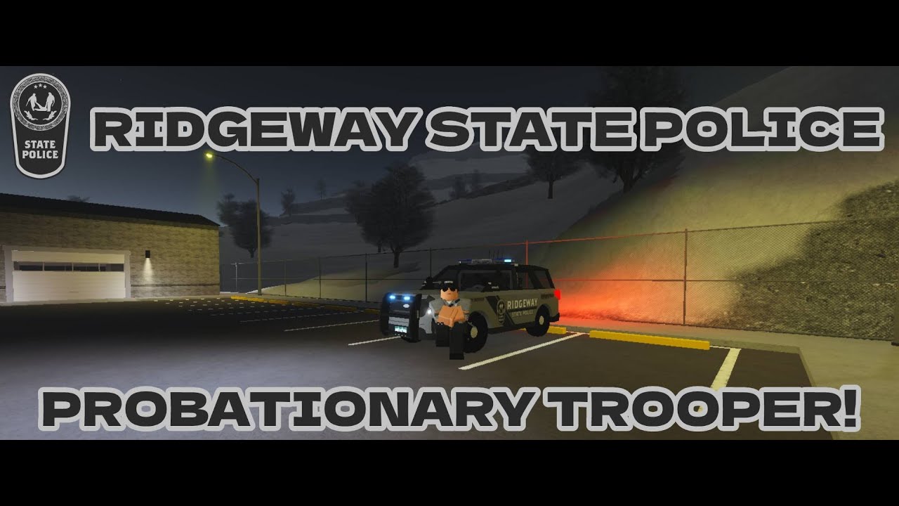 Ridgeway State Police Roblox | Probationary Trooper! | Episode #1 - YouTube