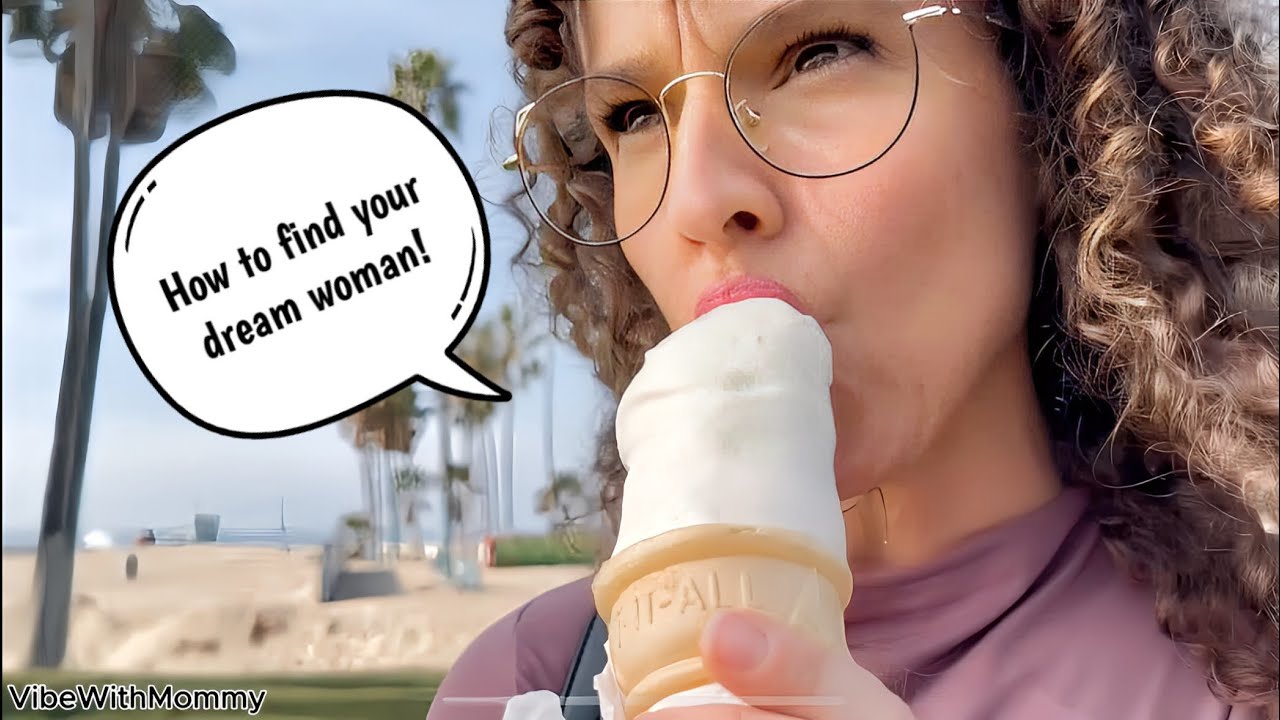 How To Find Your Dream Woman! - YouTube