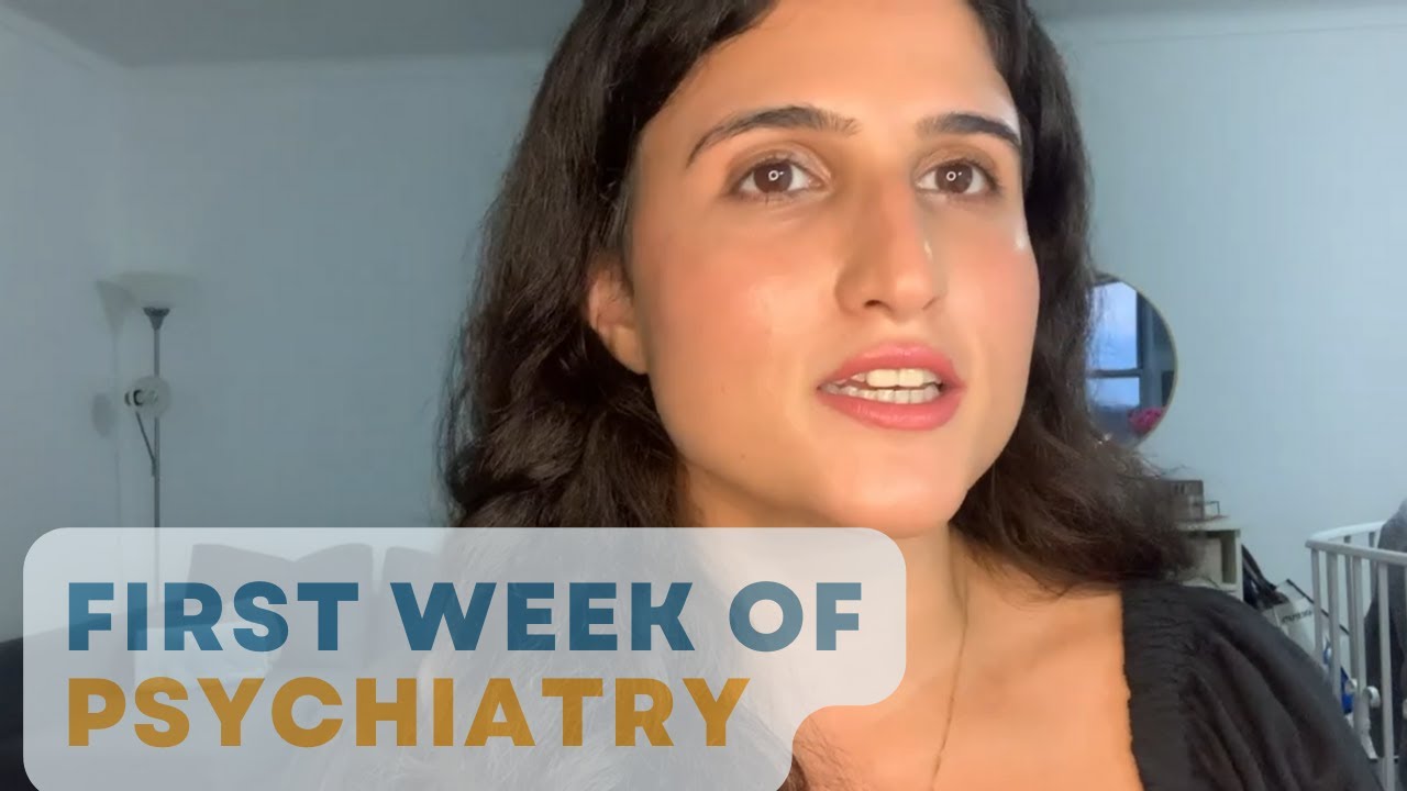 1st Week of Residency Recap (Psychiatry): Meher Discusses the ...