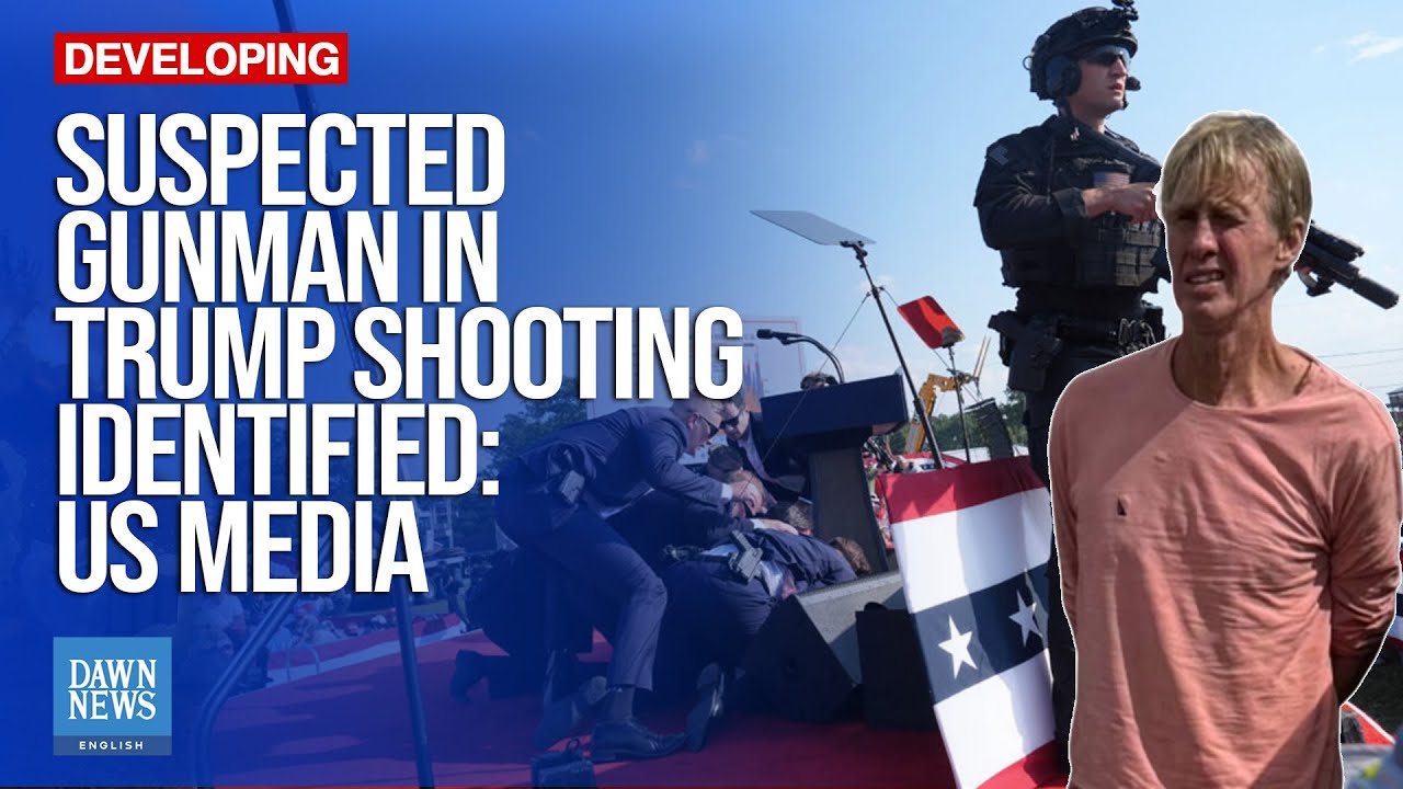 Suspected Gunman in Trump Shooting Identified: US media | Dawn News ...