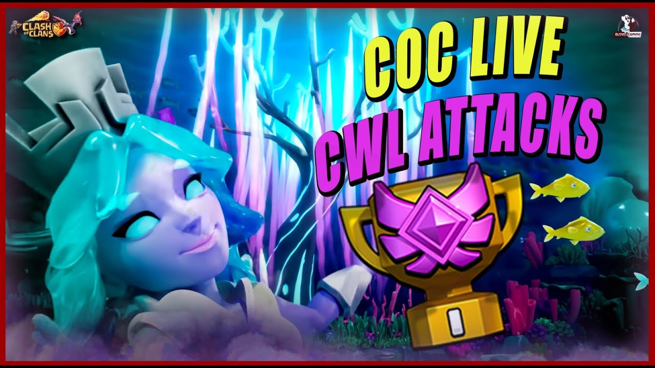 COC LIVE CWL attacks & visit / lunar new troop events in coc / clash of ...