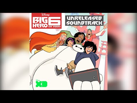 Main Title - Big Hero 6: The Series Unreleased Soundtrack