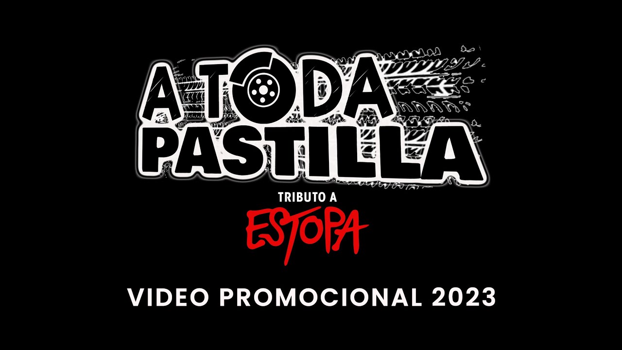A Toda Pastilla - Tributo a Estopa | Promocional 2023 - YouTube