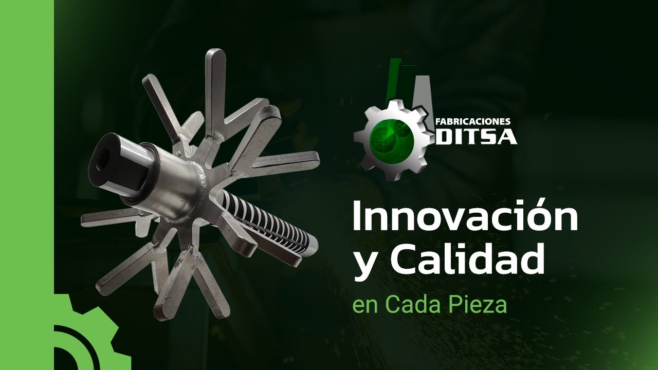 Fabricaciones Ditsa: Innovación y Calidad en Cada Pieza - YouTube