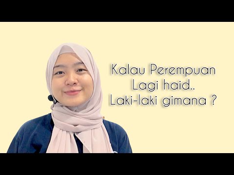 Kalo perempuan lagi haid, laki-laki gimana ya ?
