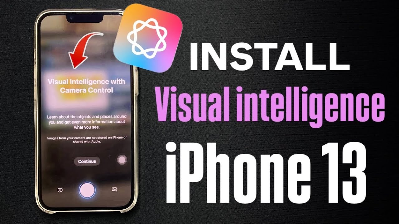 How to Install Apple Visual Intelligence on iPhone 13 - YouTube