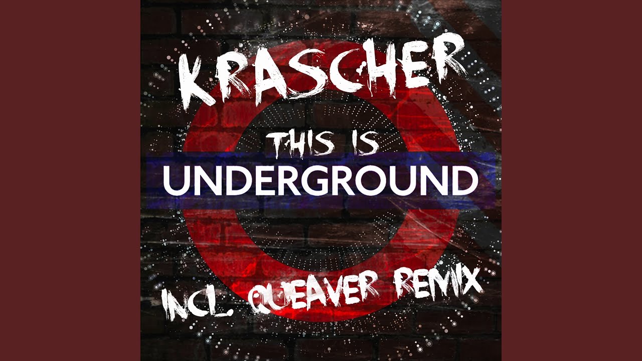 This Is Underground (Queaver Remix) - YouTube