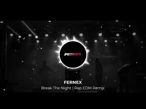 FERNEX – Break The Night | Viral Indo Bounce Remix | DJ Festival Energy