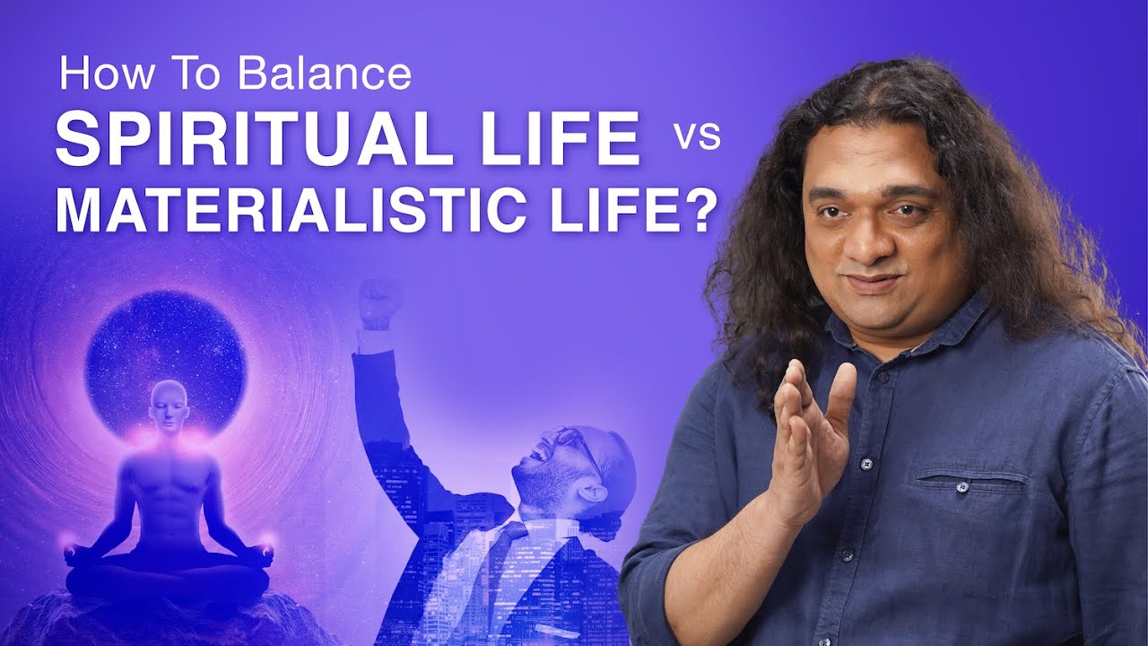 How To Balance Spiritual Life vs Materialistic Life | Amol Wagle - YouTube