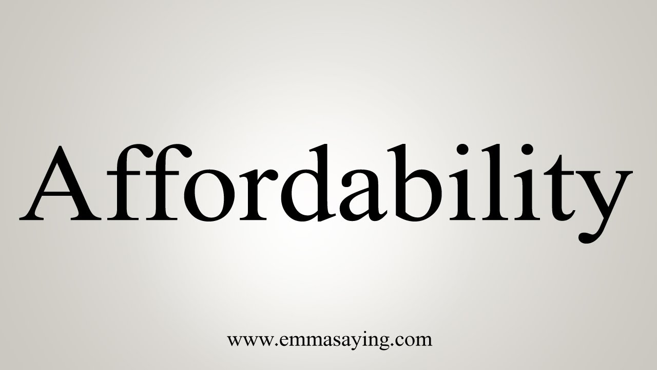 How To Say Affordability - YouTube