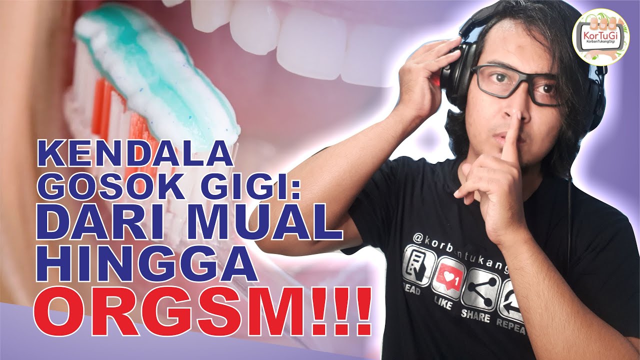 Gimana Bisa Bersih Jika Sikat Gigi aja bikin MUAL? Tapi Ada yang AUTOENAK juga tuh!!! | KorTuGi ...