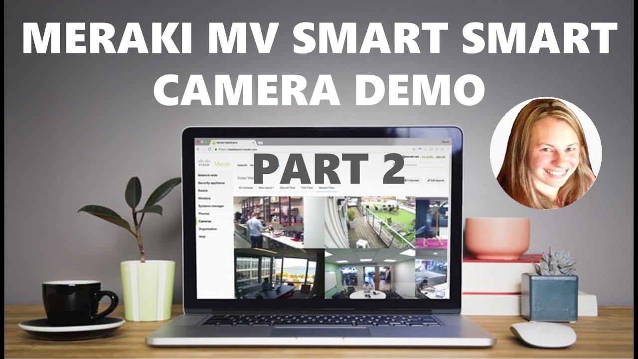 Meraki MV Smart Camera Management Demo - YouTube