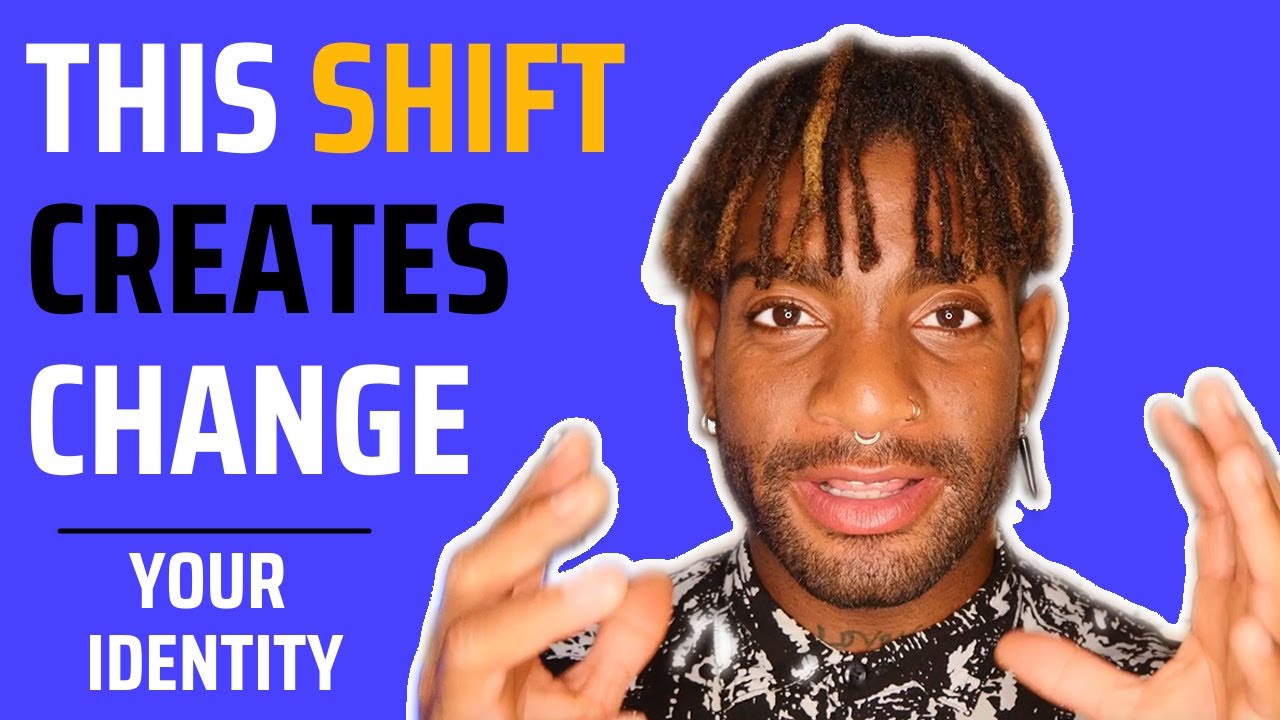 HOW IDENTITY SHIFTING IMPACTS YOUR REALITY | MANIFESTATION TECHNIQUES ...