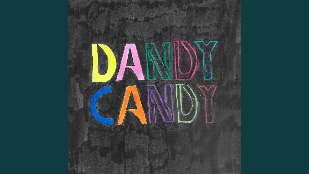 Dandy Candy - YouTube Music